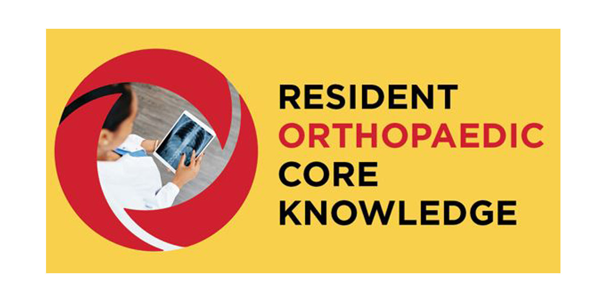 AAOS Resident Orthopaedic Core Knowledge Program Expands Content ...